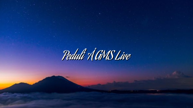 Peduli – GMS Live - Pestabatak.com